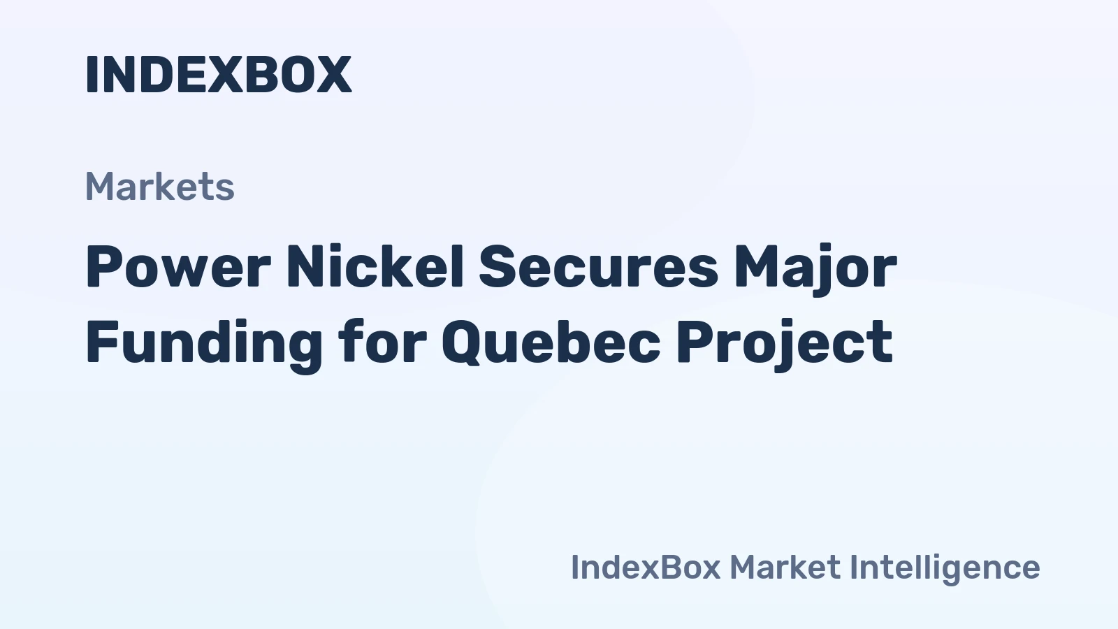 Power Nickel Secures Major Funding for Quebec Project