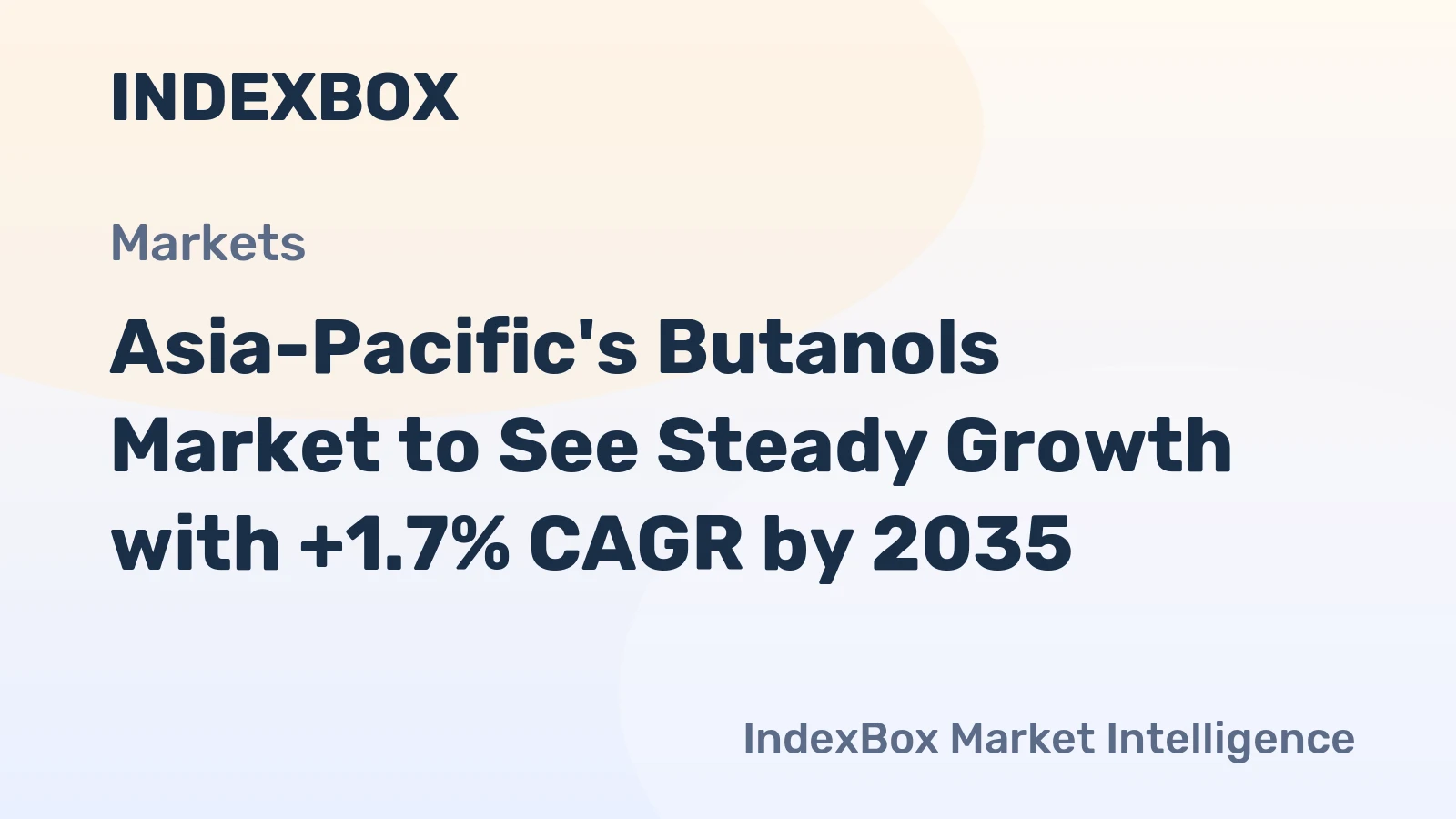 Asia-Pacific's Butanols Market to See Steady Growth with +1.7% CAGR by 2035