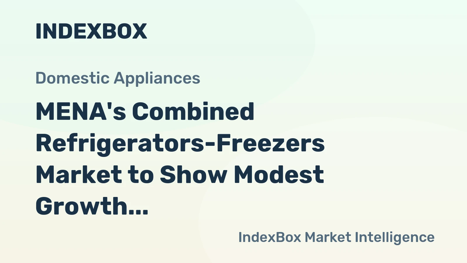 MENA's Combined Refrigerators-Freezers Market to Show Modest Growth with 0.7% CAGR