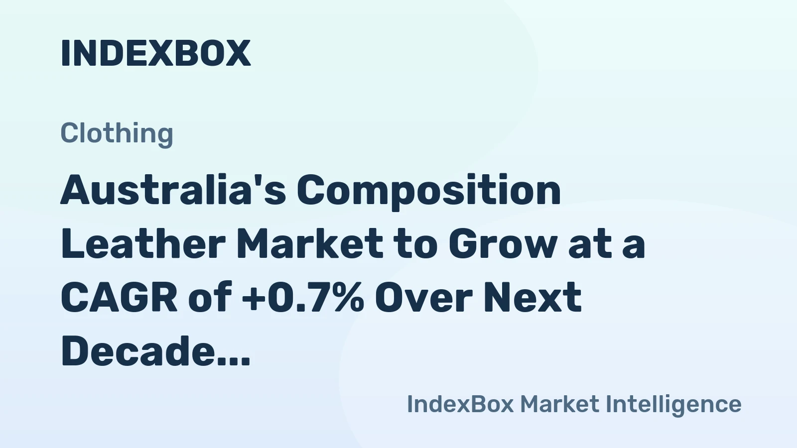 Australia's Composition Leather Market to Grow at a CAGR of +0.7% Over Next Decade