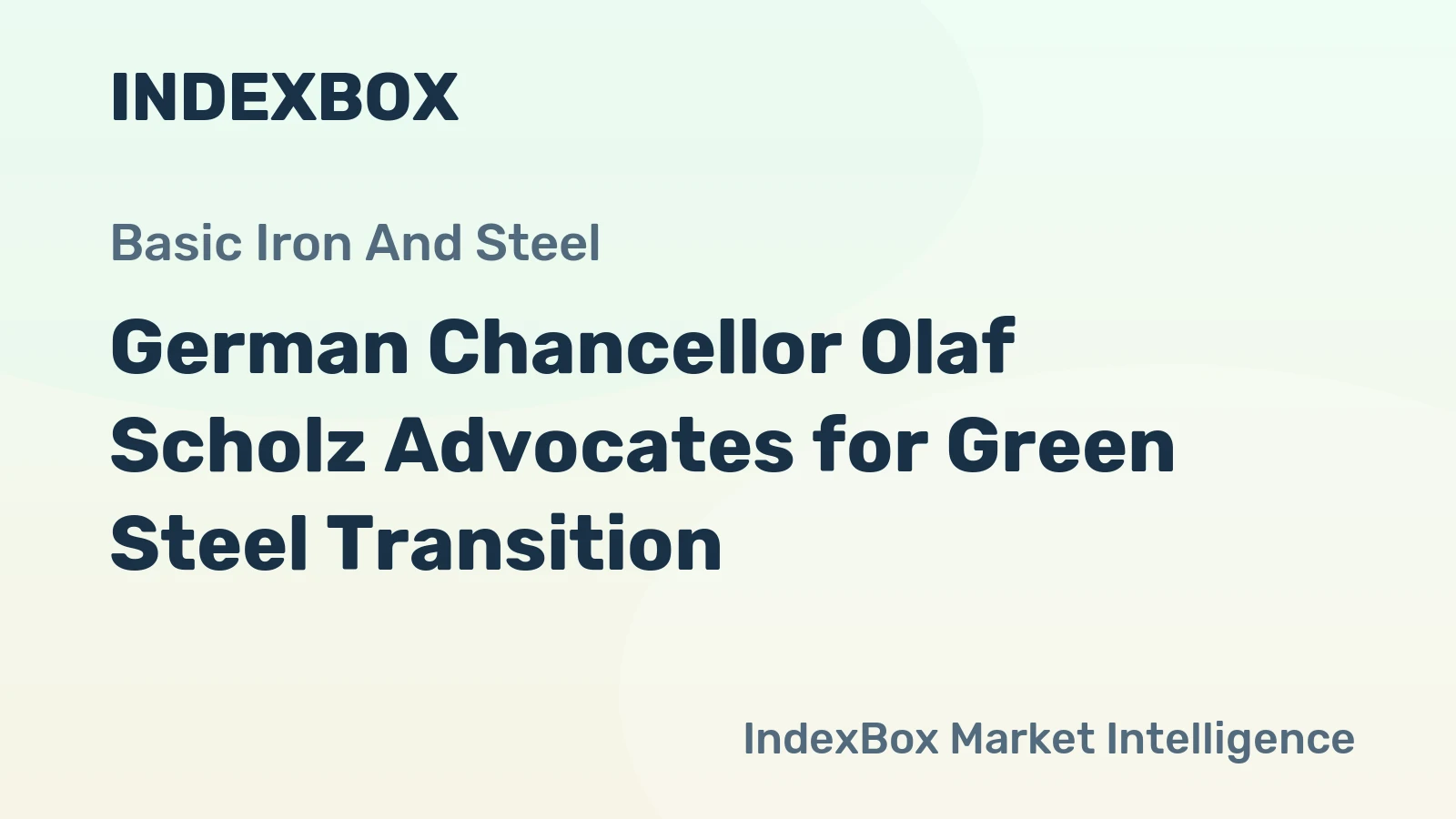 German Chancellor Olaf Scholz Advocates for Green Steel Transition