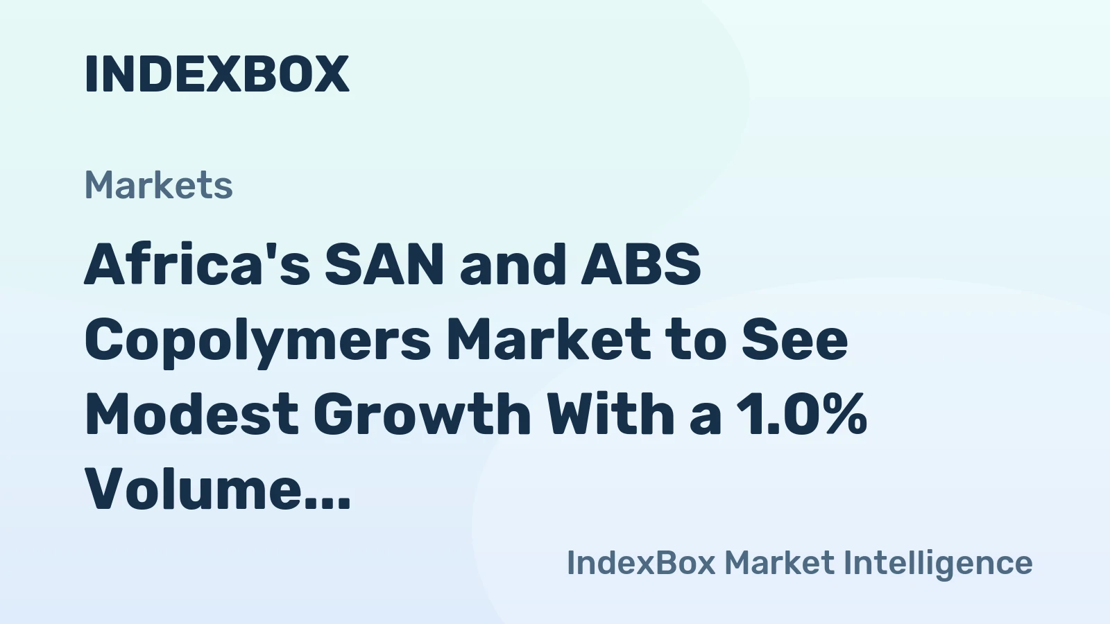 Africa's SAN and ABS Copolymers Market to See Modest Growth With a 1.0% Volume CAGR Through 2035