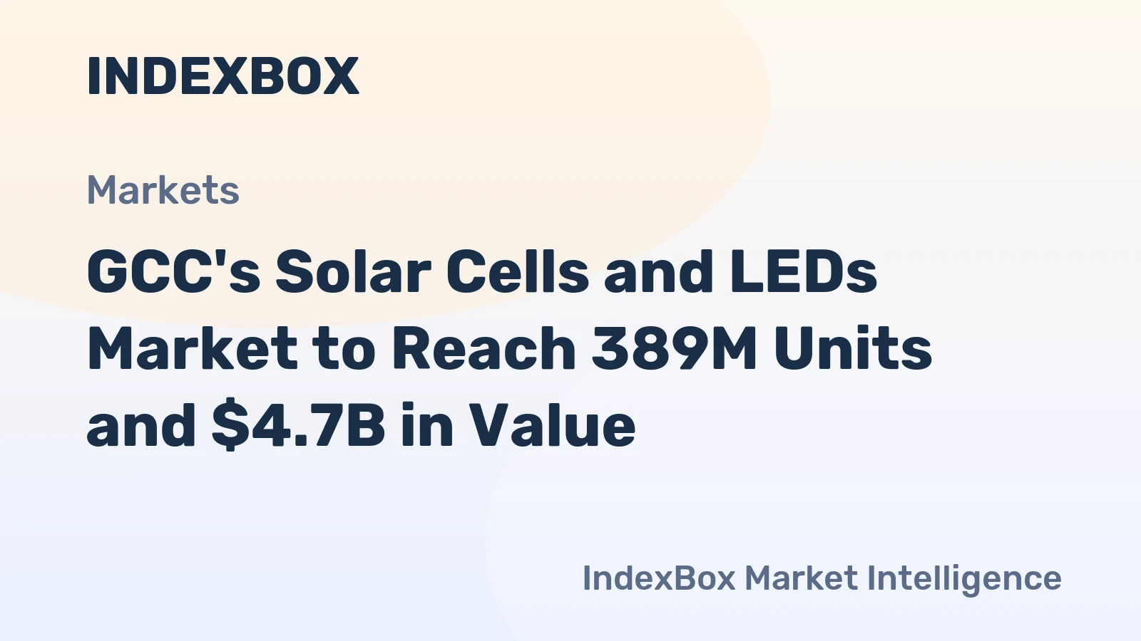 GCC's Solar Cells and LEDs Market to Reach 389M Units and $4.7B in Value