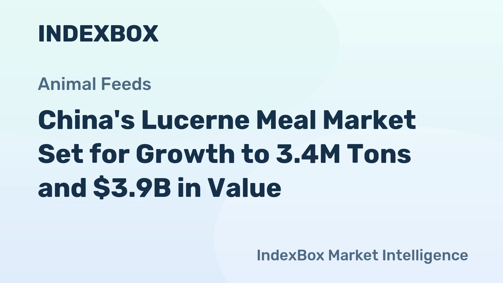 China's Lucerne Meal Market Set for Growth to 3.4M Tons and $3.9B in Value