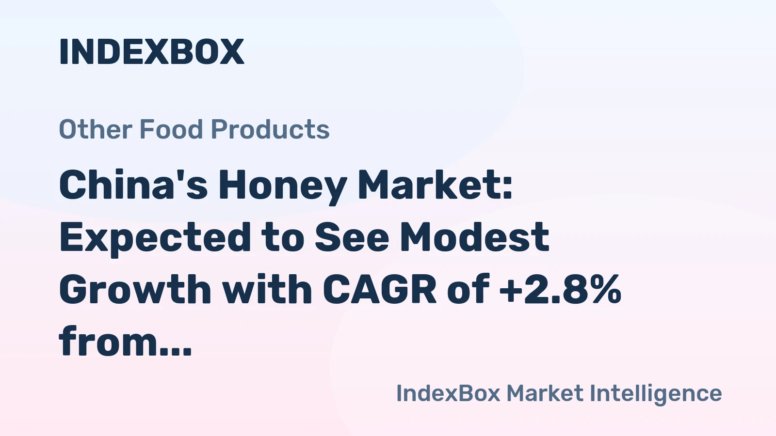 China's Honey Market: Expected to See Modest Growth with CAGR of +2.8% from 2024 to 2035