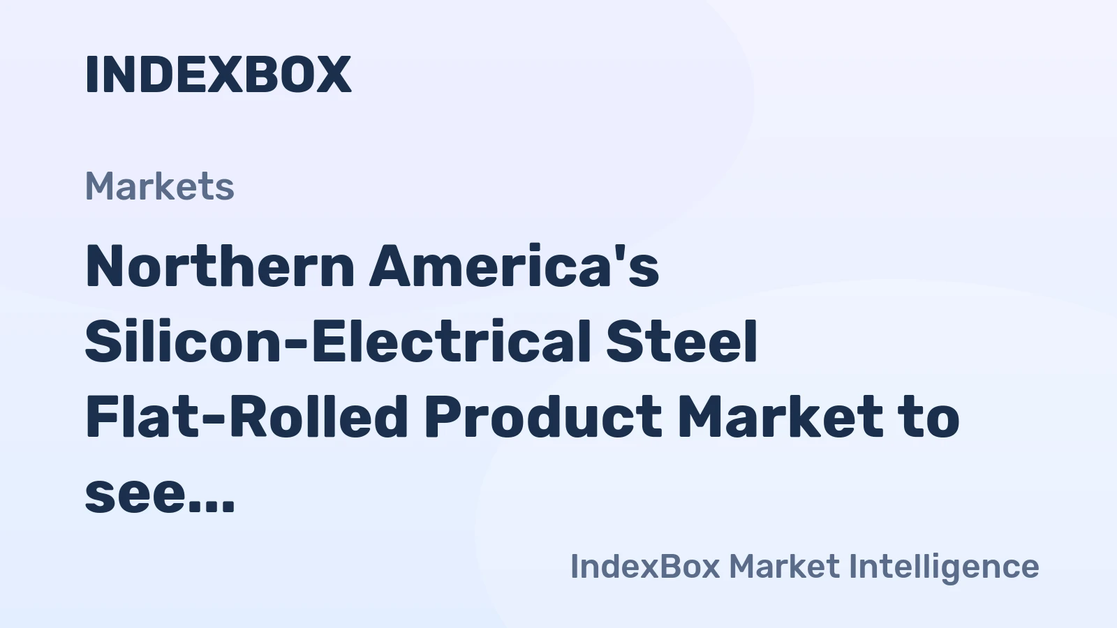Northern America's Silicon-Electrical Steel Flat-Rolled Product Market to see Slight Growth with CAGR of +1.7% by 2035