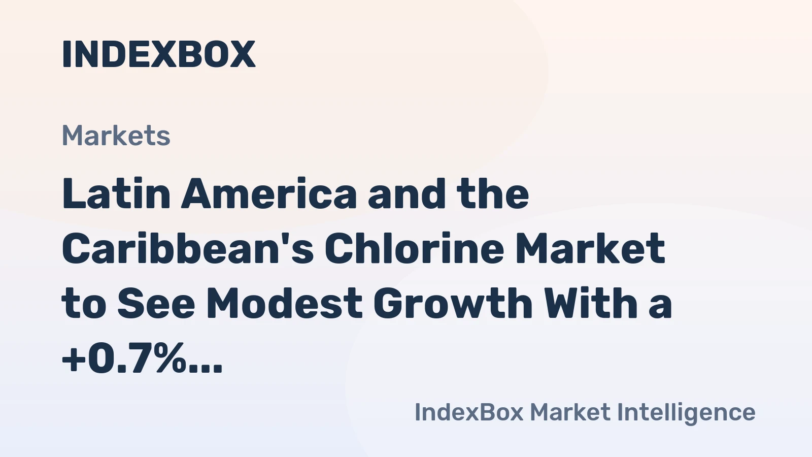Latin America and the Caribbean's Chlorine Market to See Modest Growth With a +0.7% Volume CAGR Through 2035