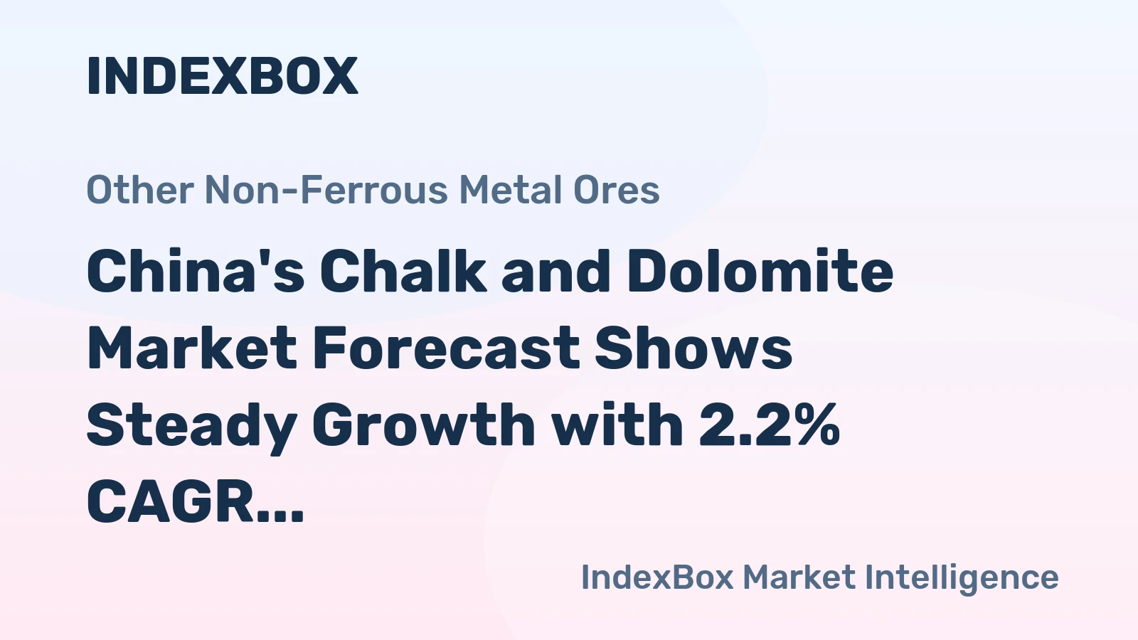 China's Chalk and Dolomite Market Forecast Shows Steady Growth with 2.2% CAGR in Value Through 2035
