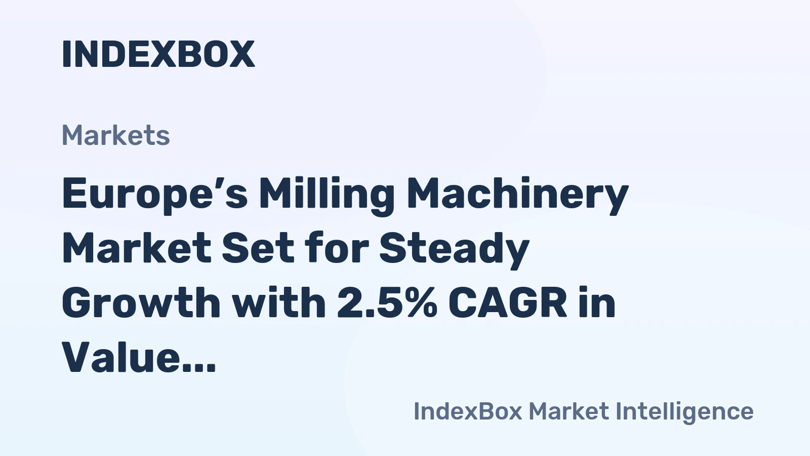 Europe’s Milling Machinery Market Set for Steady Growth with 2.5% CAGR in Value
