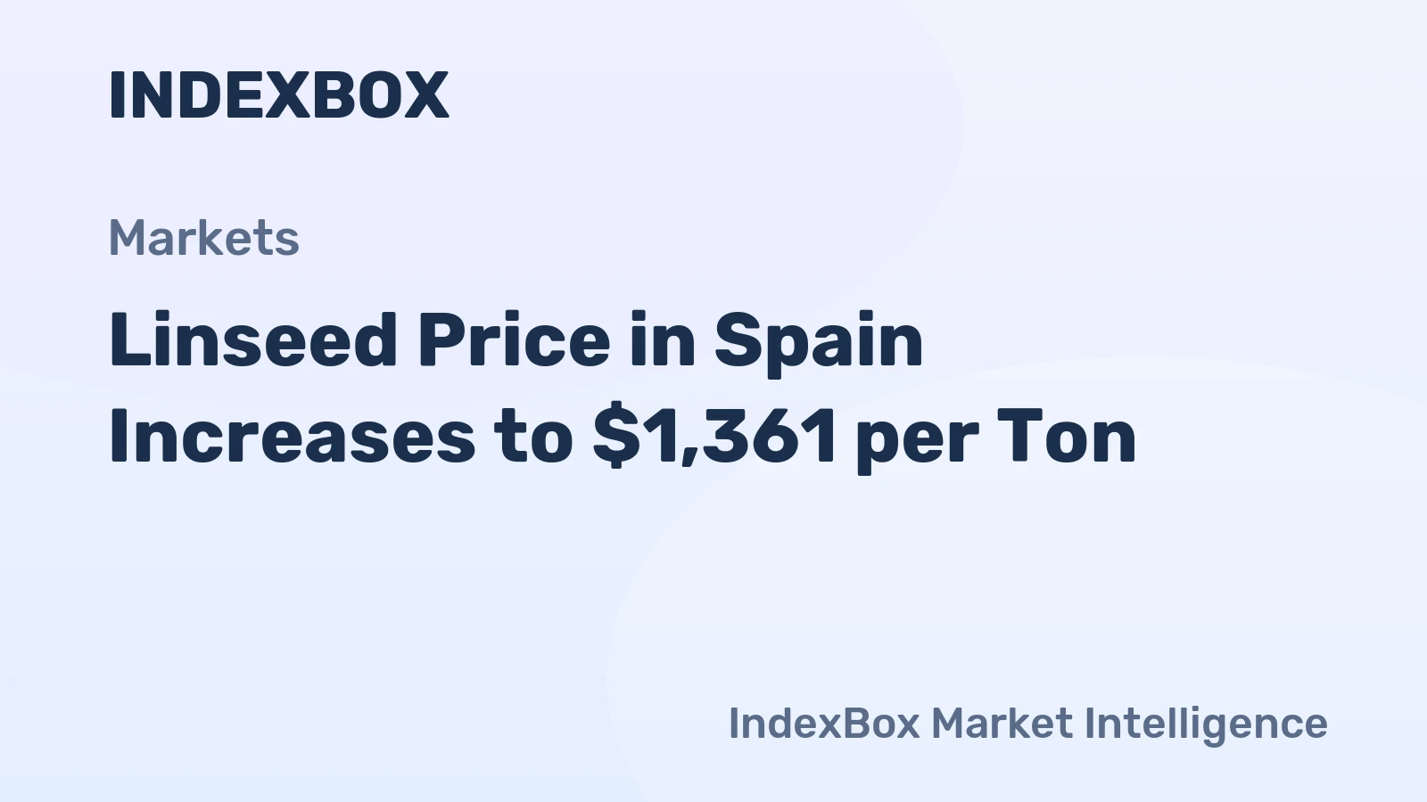 Linseed Price in Spain Increases to $1,361 per Ton
