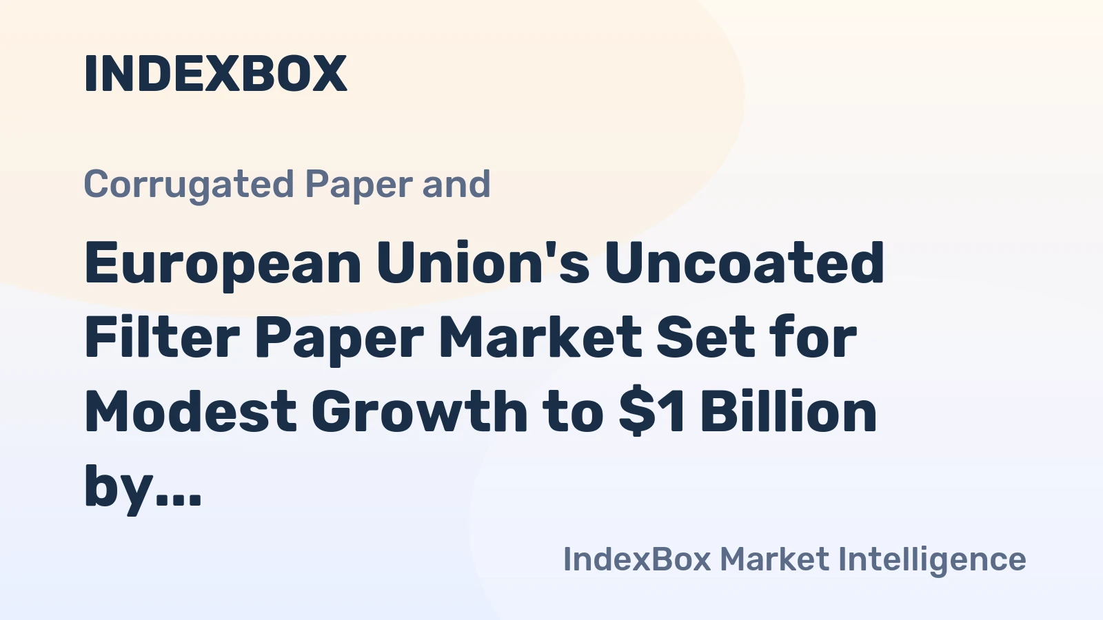 European Union's Uncoated Filter Paper Market Set for Modest Growth to $1 Billion by 2035