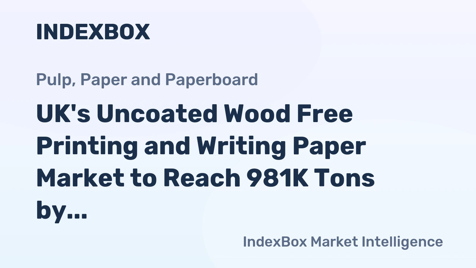 UK's Uncoated Wood Free Printing and Writing Paper Market to Reach 981K Tons by 2035, Valued at $2.3B