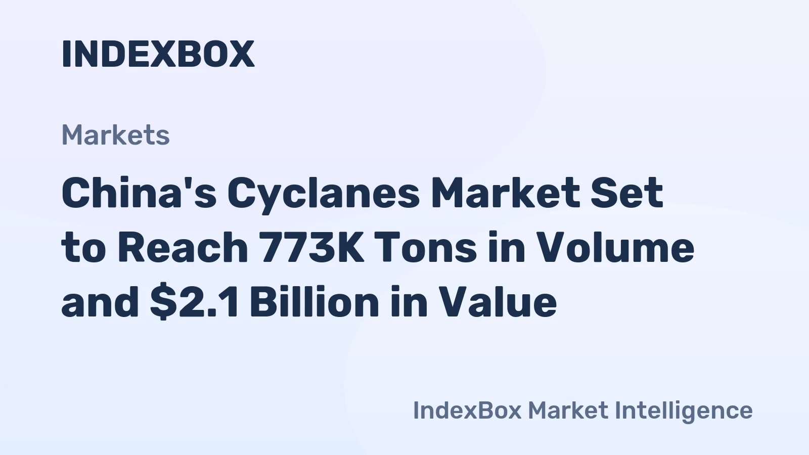 China's Cyclanes Market Set to Reach 773K Tons in Volume and $2.1 Billion in Value