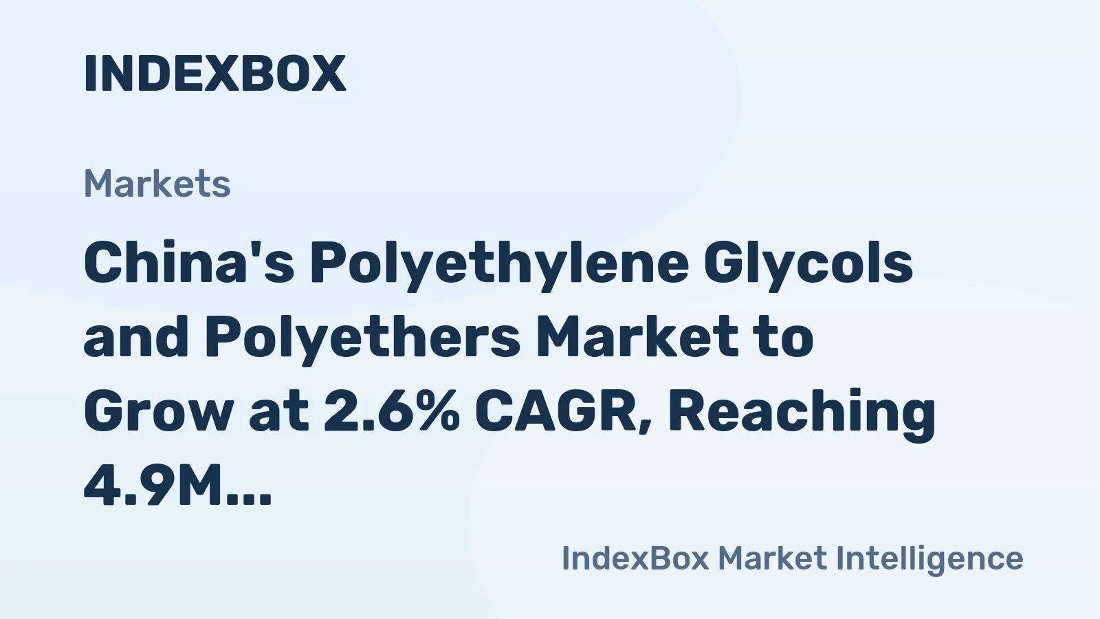 China's Polyethylene Glycols and Polyethers Market to Grow at 2.6% CAGR, Reaching 4.9M Tons by 2035