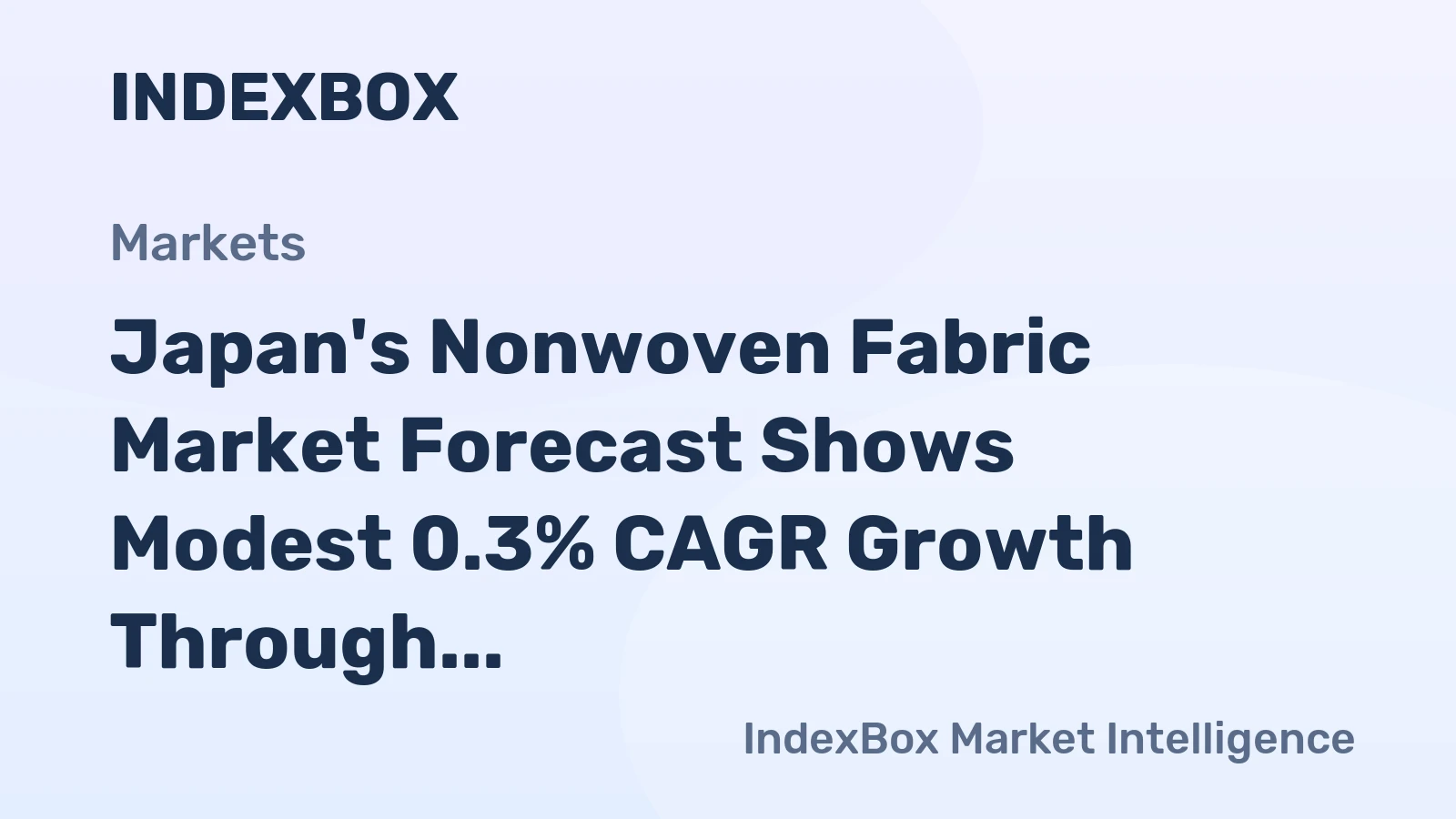 Japan's Nonwoven Fabric Market Forecast Shows Modest 0.3% CAGR Growth Through 2035