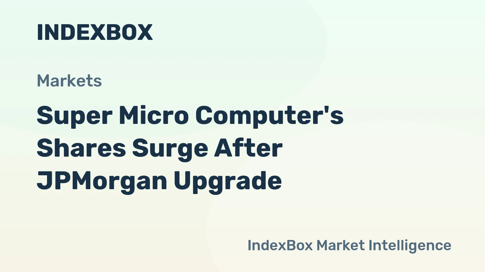 Super Micro Computer's Shares Surge After JPMorgan Upgrade