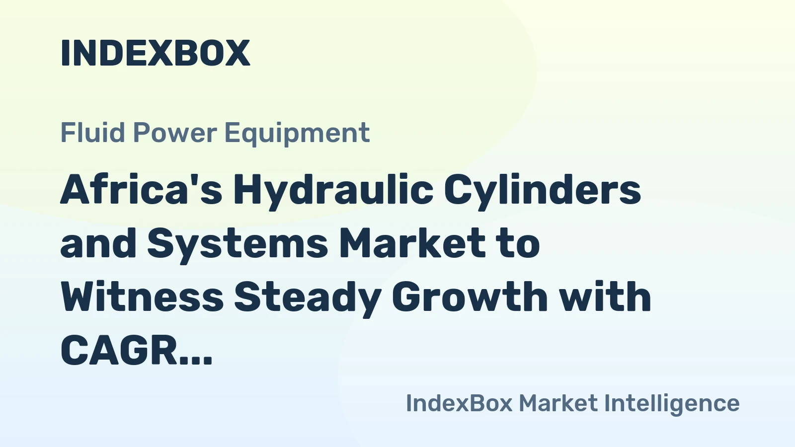 Africa's Hydraulic Cylinders and Systems Market to Witness Steady Growth with CAGR of +1.3% from 2024 to 2035