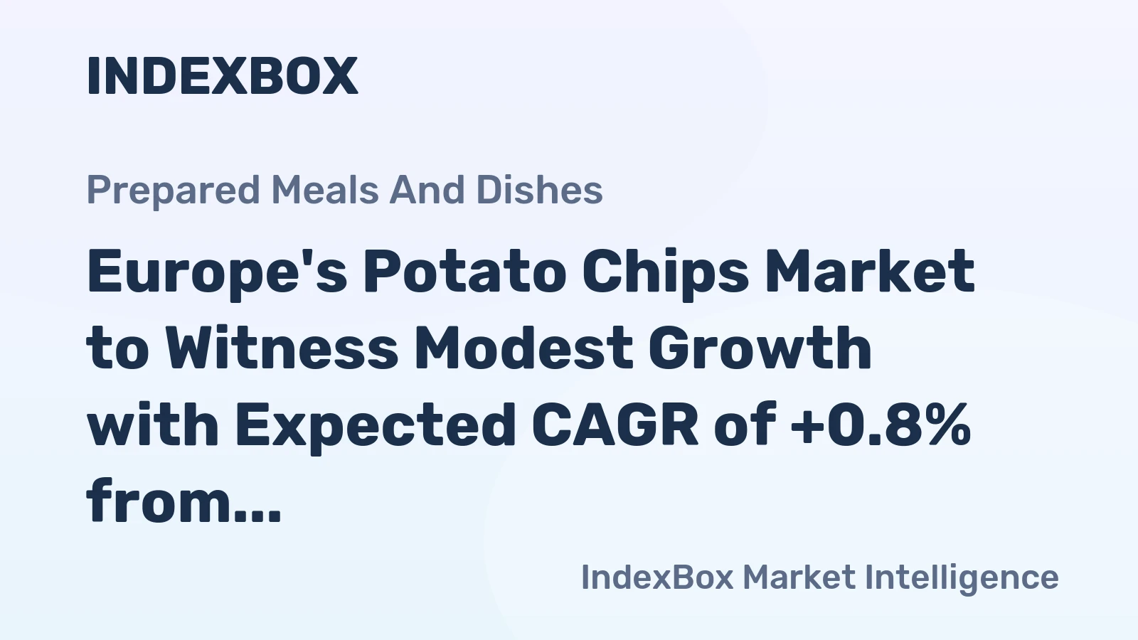 Europe's Potato Chips Market to Witness Modest Growth with Expected CAGR of +0.8% from 2024 to 2035