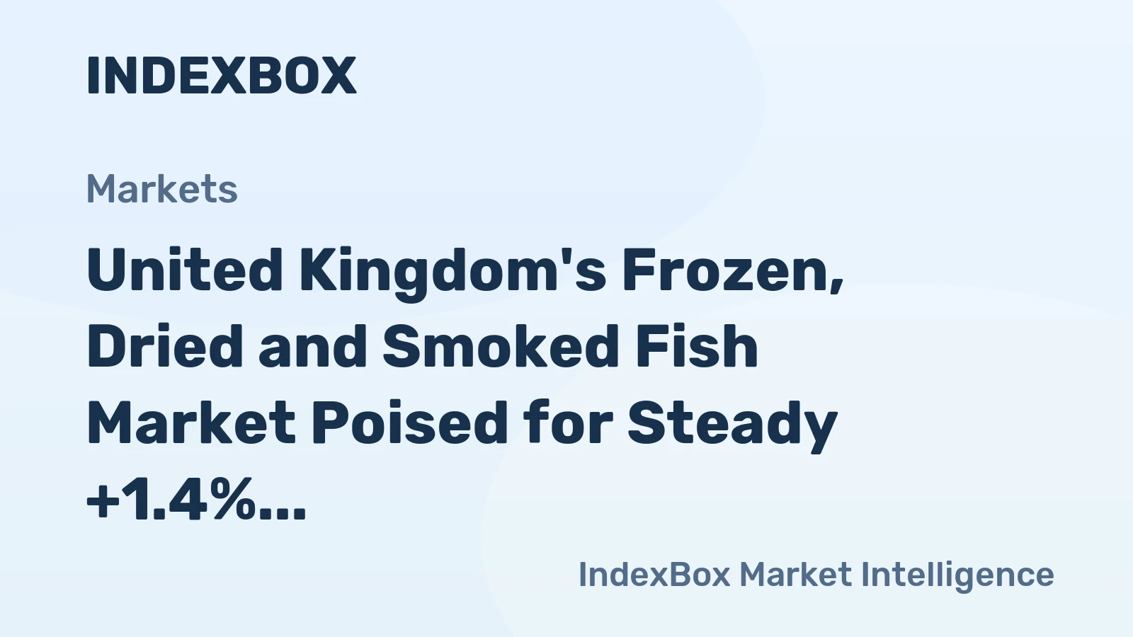 United Kingdom's Frozen, Dried and Smoked Fish Market Poised for Steady +1.4% CAGR Growth Through 2035