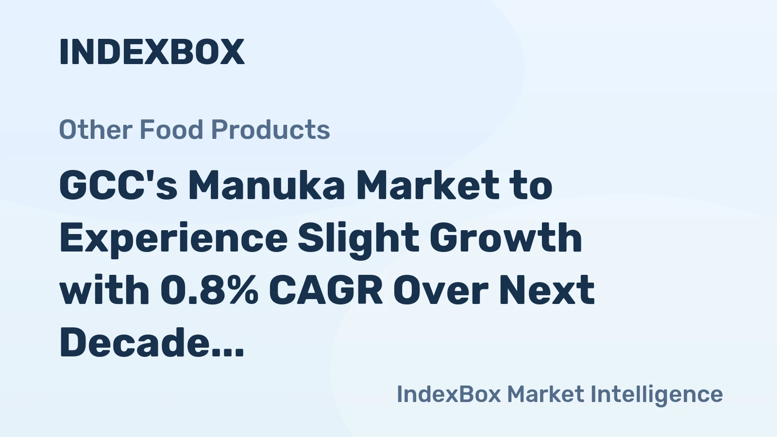 GCC's Manuka Market to Experience Slight Growth with 0.8% CAGR Over Next Decade