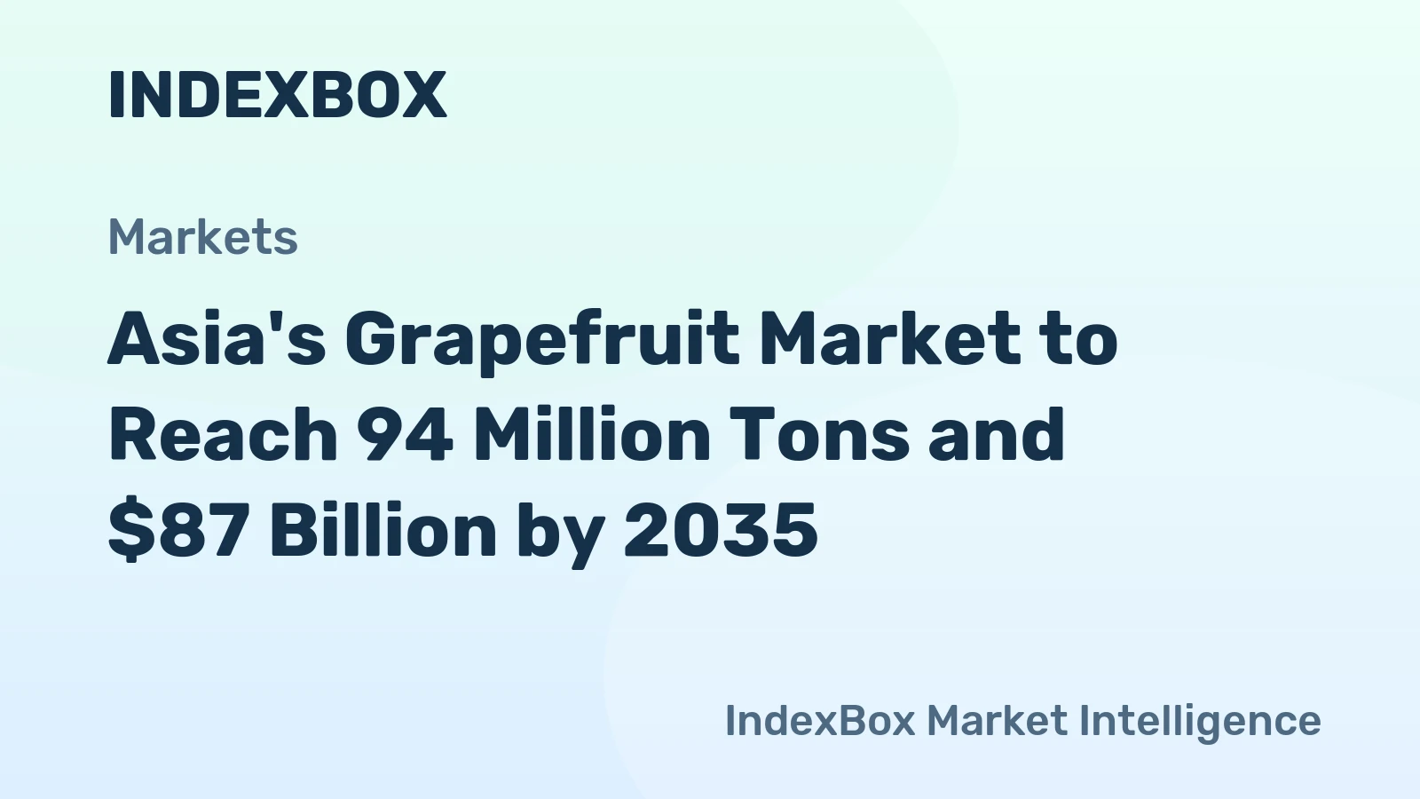 Asia's Grapefruit Market to Reach 94 Million Tons and $87 Billion by 2035