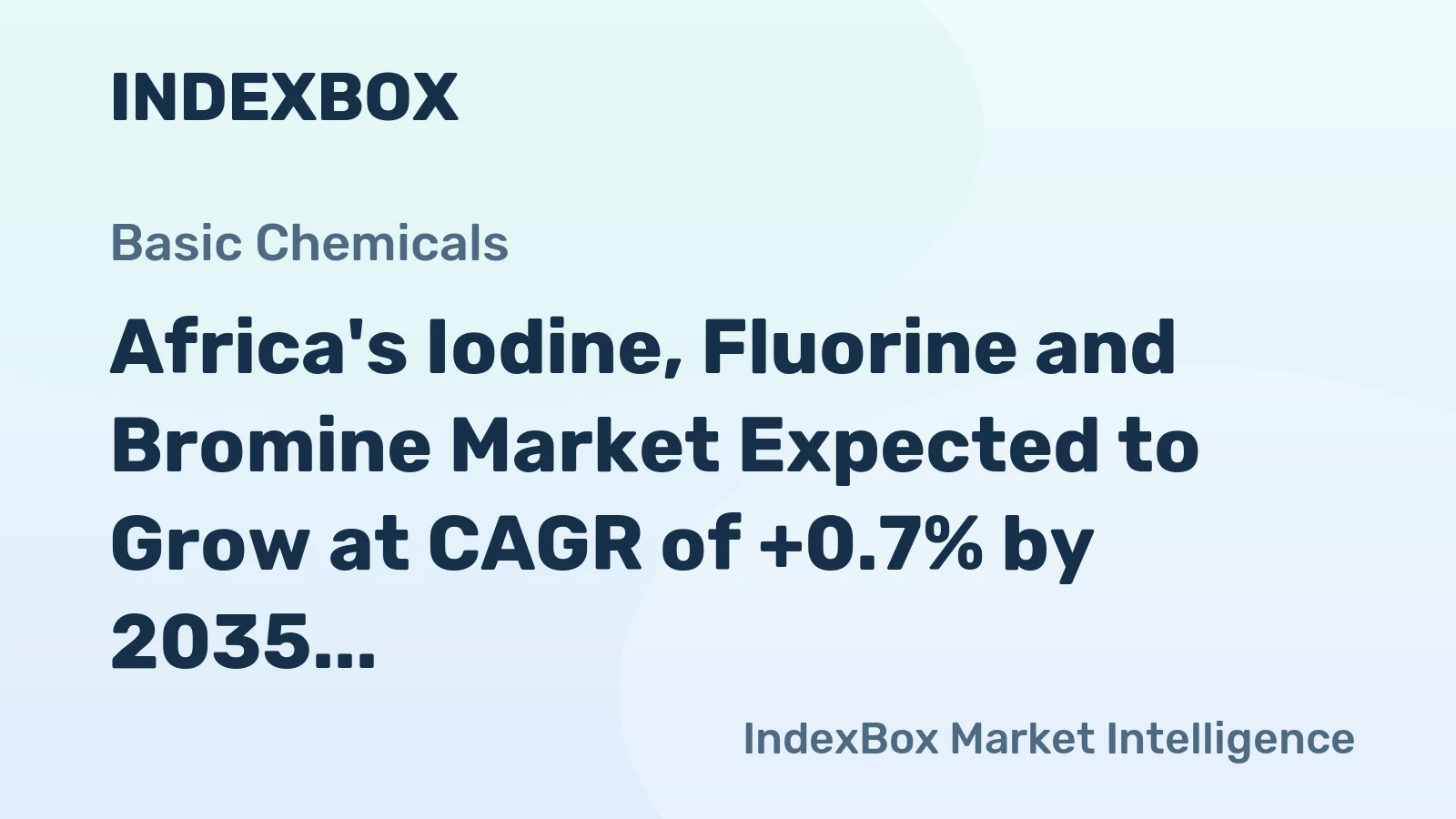 Africa's Iodine, Fluorine and Bromine Market Expected to Grow at CAGR of +0.7% by 2035