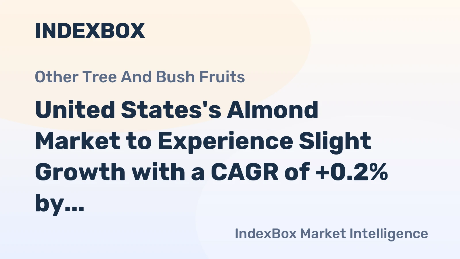 United States's Almond Market to Experience Slight Growth with a CAGR of +0.2% by 2035