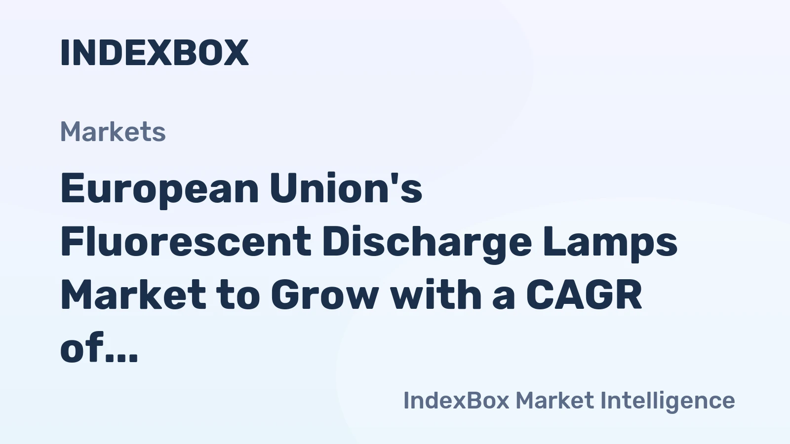 European Union's Fluorescent Discharge Lamps Market to Grow with a CAGR of +1.1% from 2024 to 2035