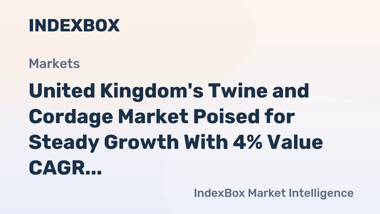 United Kingdom's Twine and Cordage Market Poised for Steady Growth With 4% Value CAGR