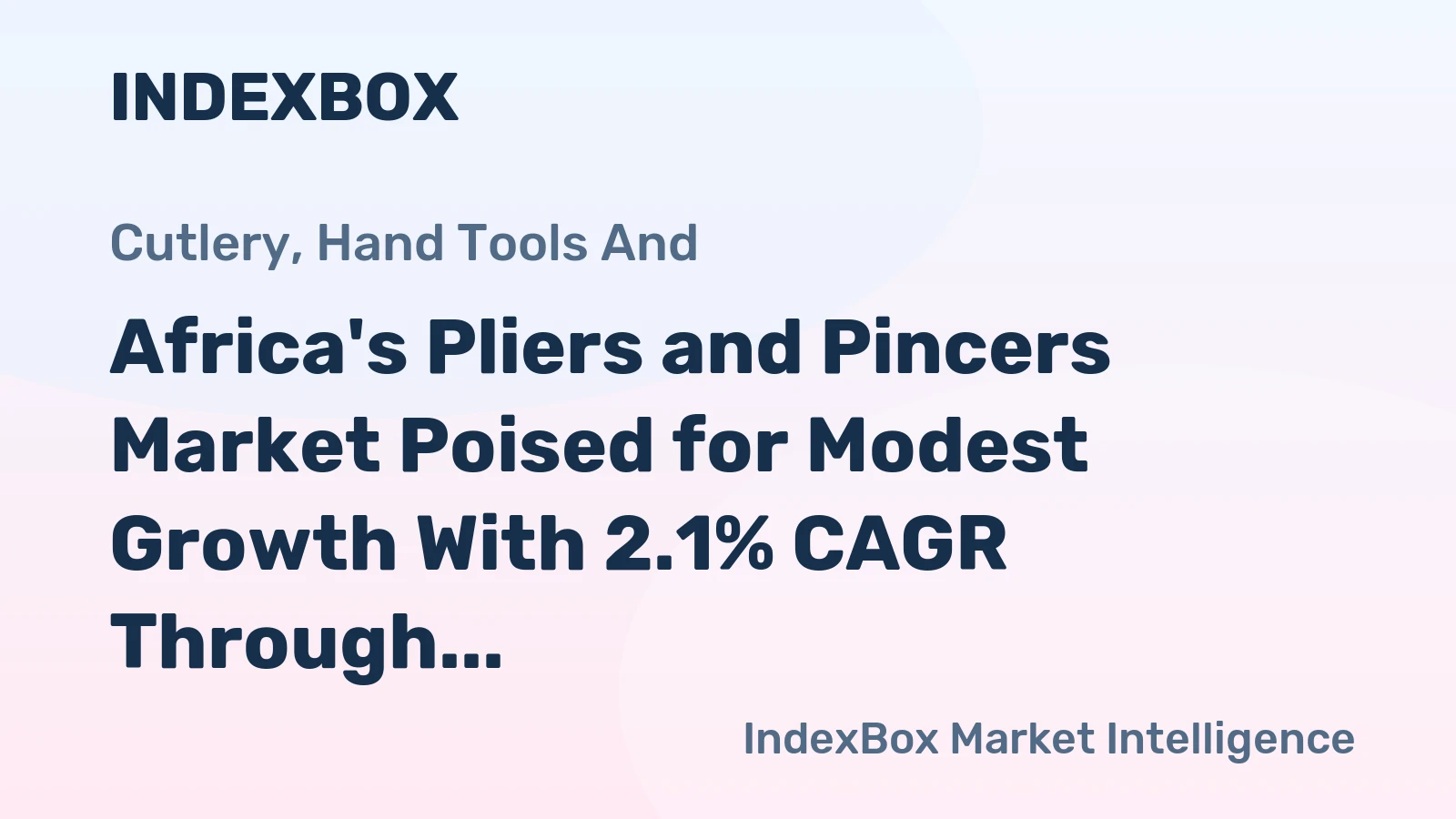 Africa's Pliers and Pincers Market Poised for Modest Growth With 2.1% CAGR Through 2035