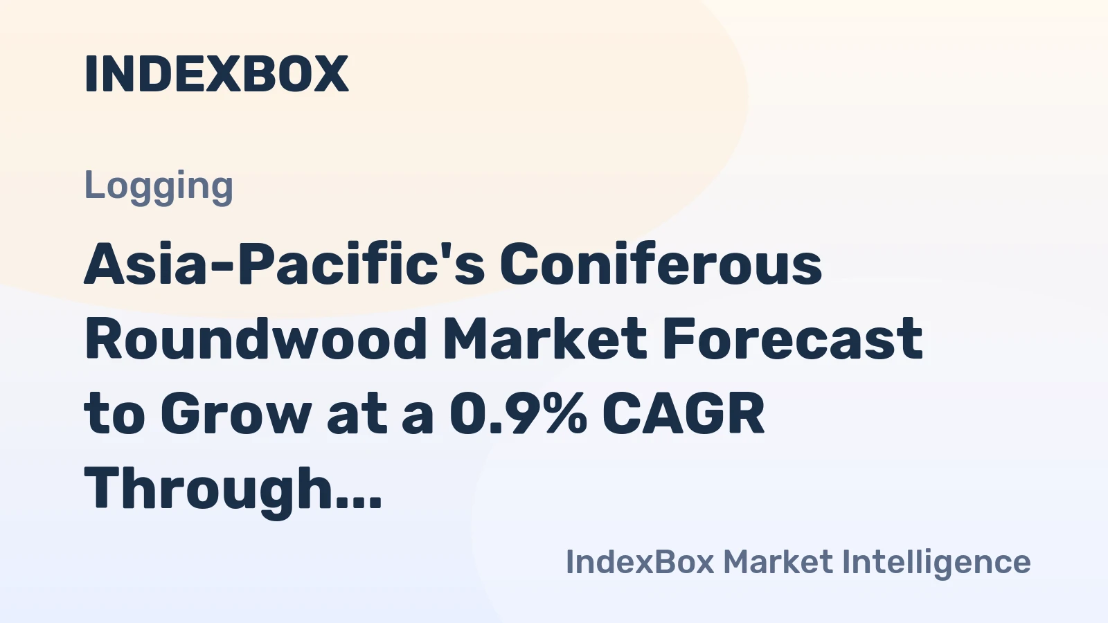 Asia-Pacific's Coniferous Roundwood Market Forecast to Grow at a 0.9% CAGR Through 2035