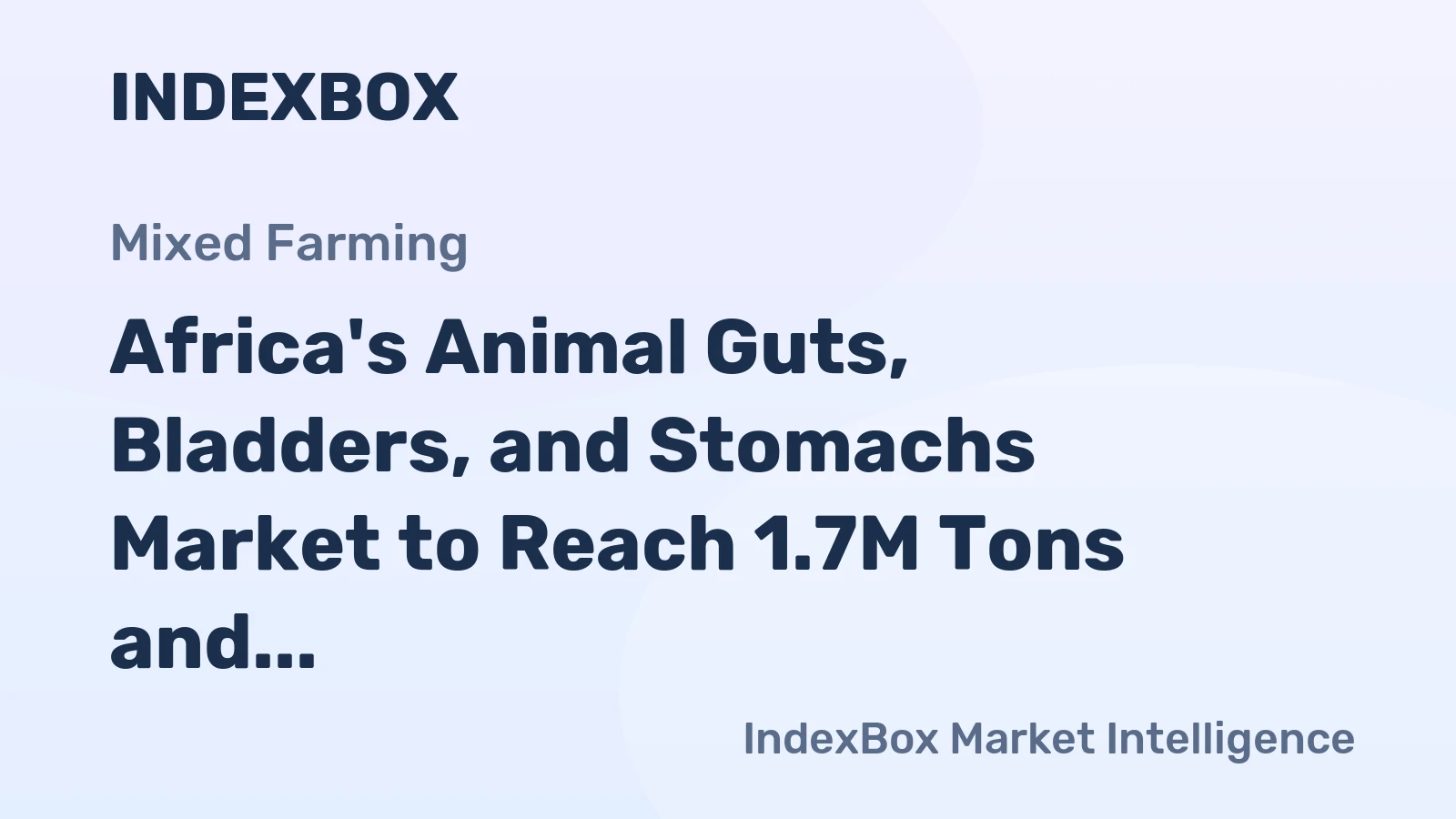Africa's Animal Guts, Bladders, and Stomachs Market to Reach 1.7M Tons and $8.9B by 2035
