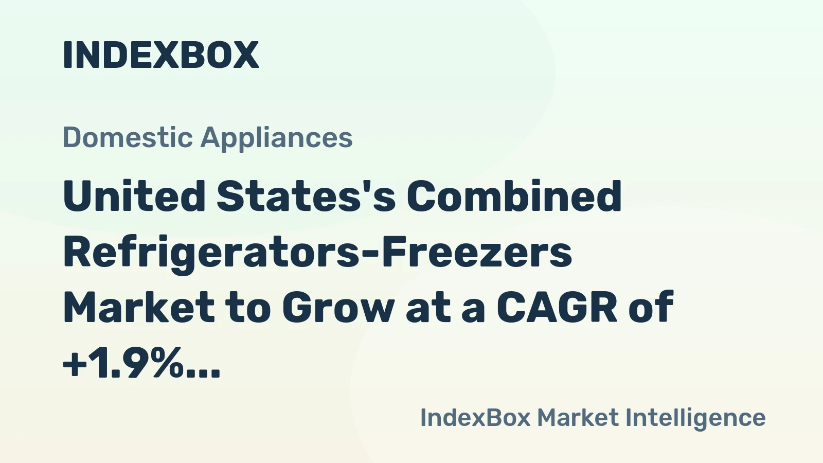 United States's Combined Refrigerators-Freezers Market to Grow at a CAGR of +1.9% Over Next Decade