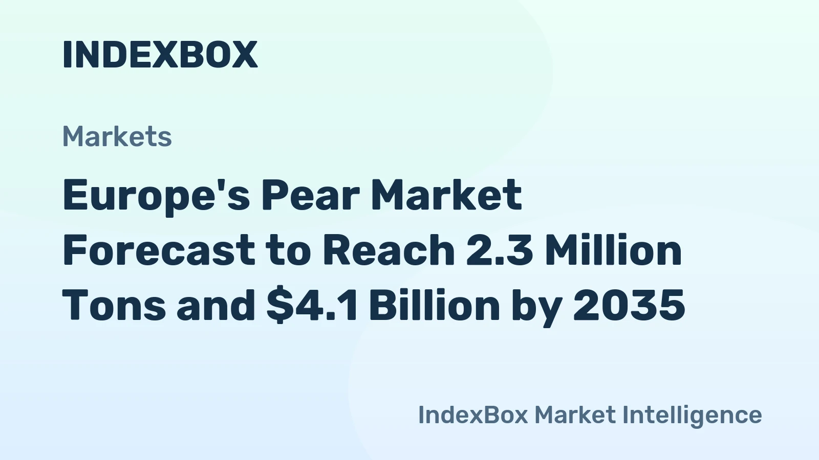 Europe's Pear Market Forecast to Reach 2.3 Million Tons and $4.1 Billion by 2035