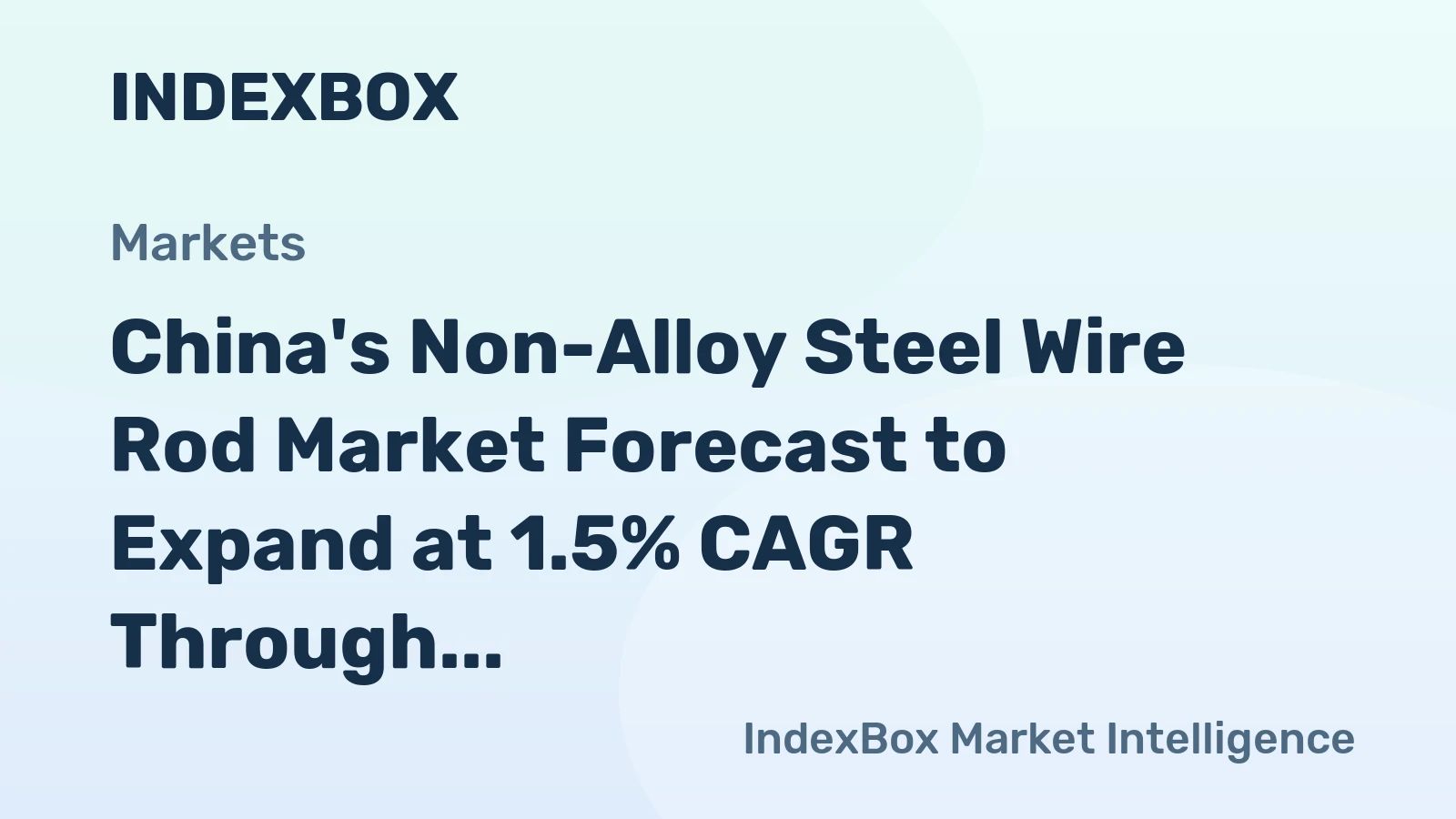 China's Non-Alloy Steel Wire Rod Market Forecast to Expand at 1.5% CAGR Through 2035