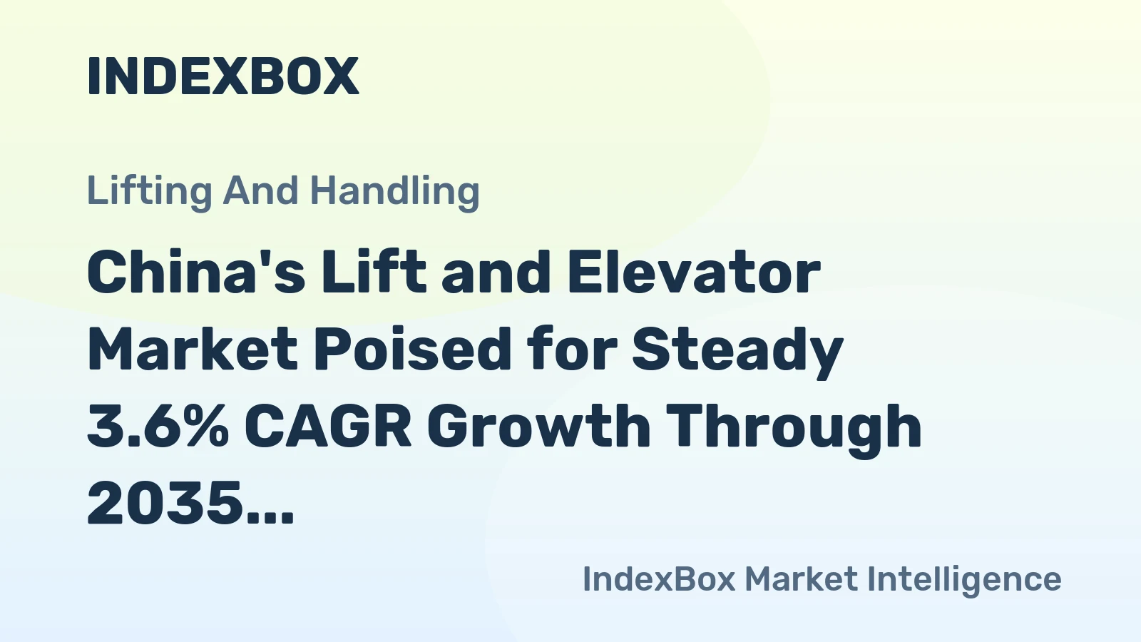 China's Lift and Elevator Market Poised for Steady 3.6% CAGR Growth Through 2035