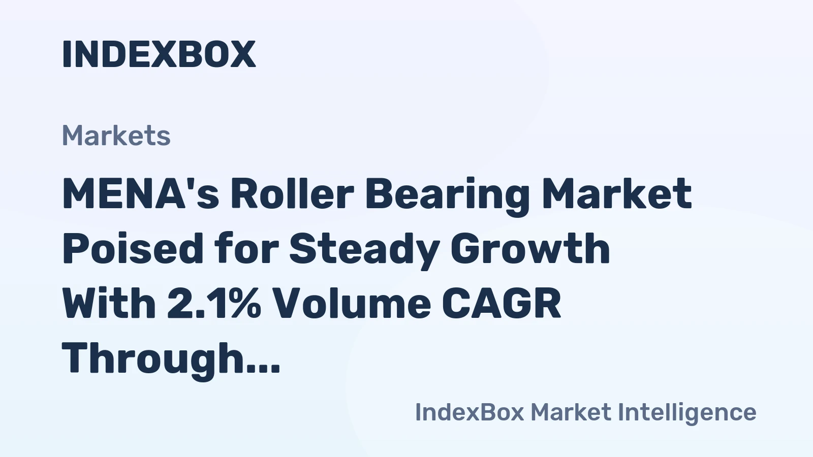 MENA's Roller Bearing Market Poised for Steady Growth With 2.1% Volume CAGR Through 2035