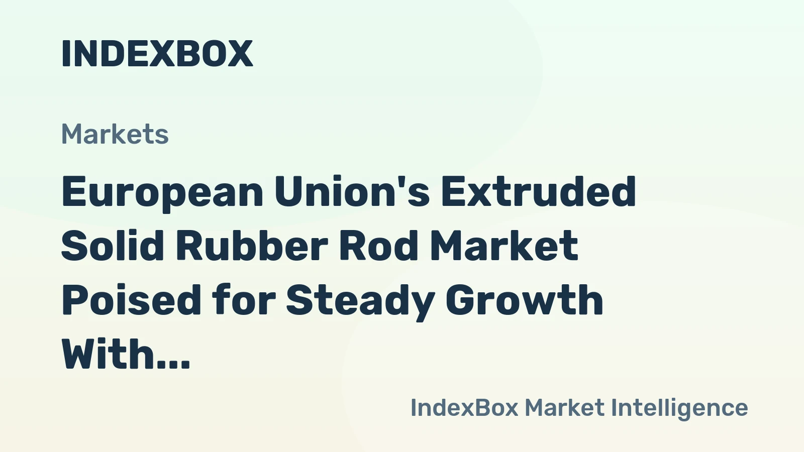 European Union's Extruded Solid Rubber Rod Market Poised for Steady Growth With a 2.5% CAGR in Value Through 2035