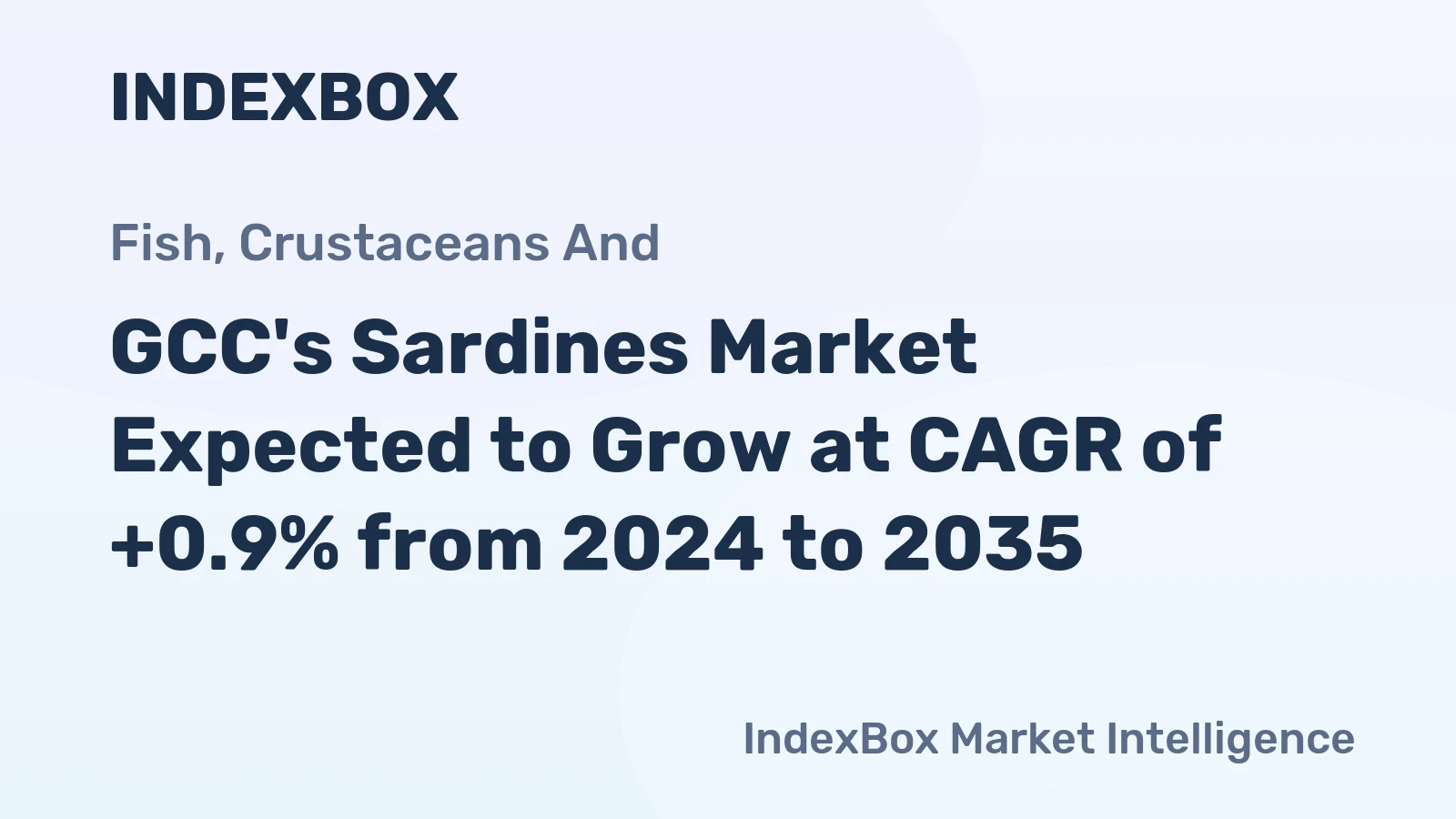 GCC's Sardines Market Expected to Grow at CAGR of +0.9% from 2024 to 2035