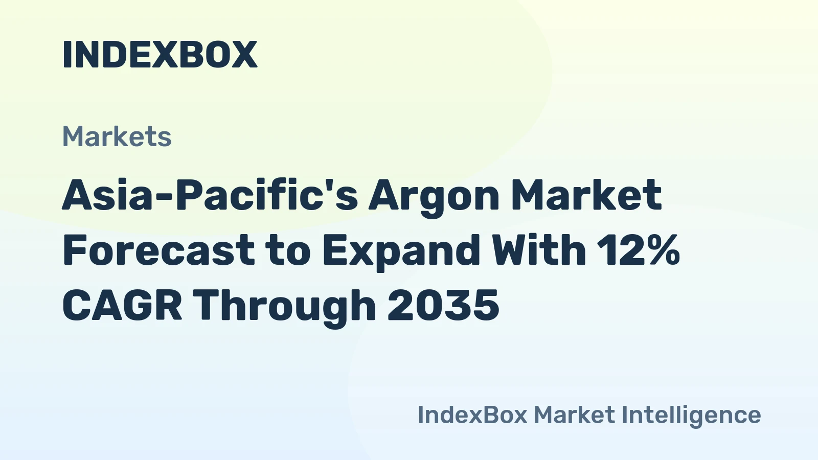 Asia-Pacific's Argon Market Forecast to Expand With 12% CAGR Through 2035