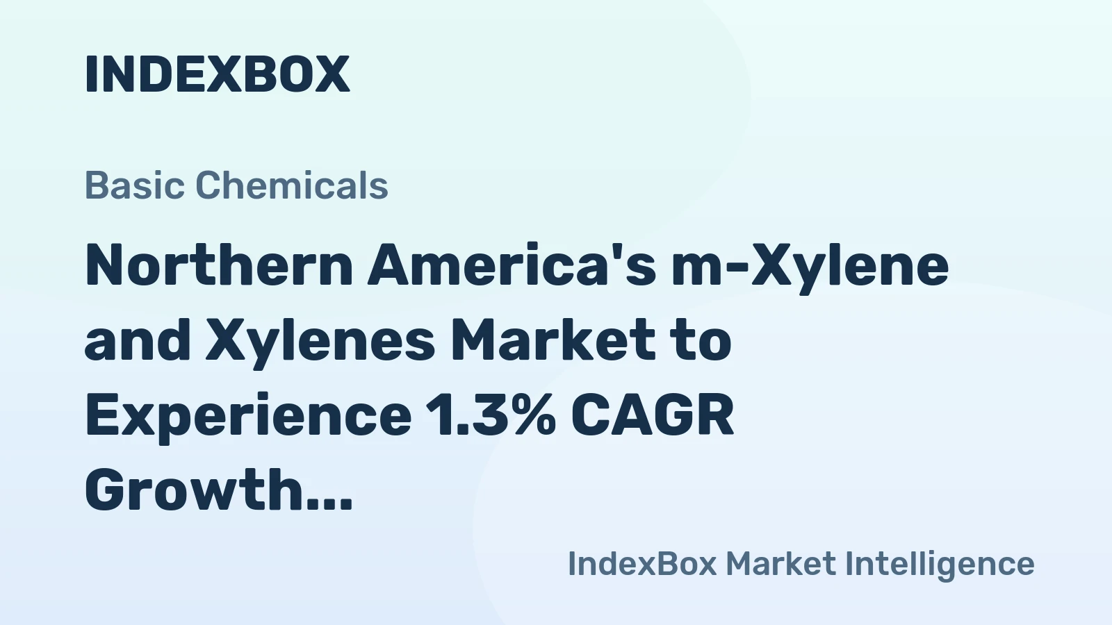 Northern America's m-Xylene and Xylenes Market to Experience 1.3% CAGR Growth from 2024 to 2035