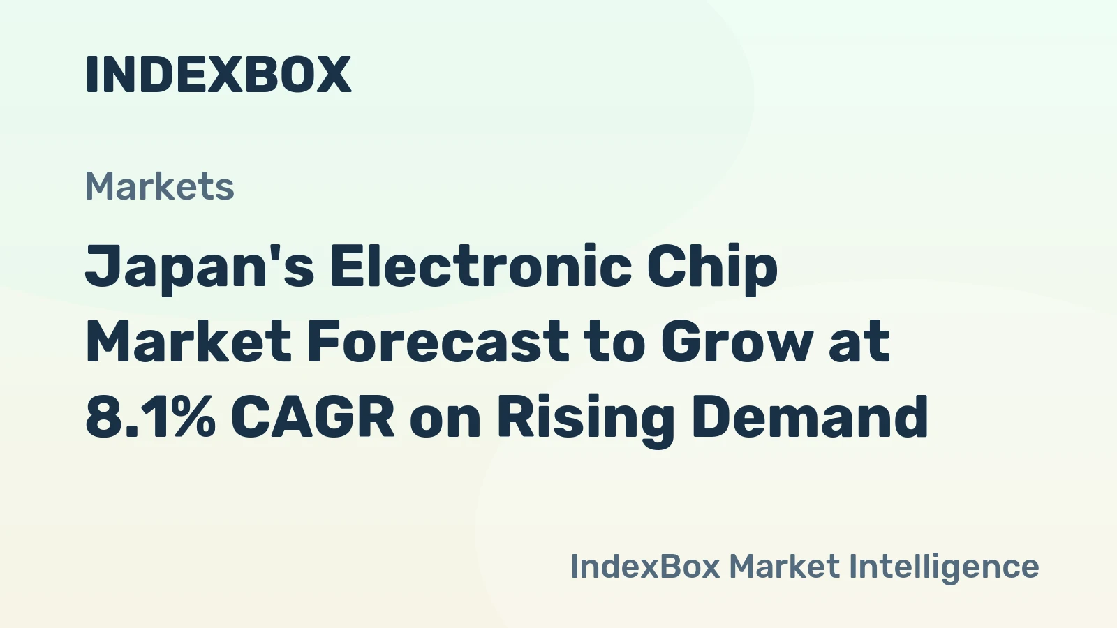 Japan's Electronic Chip Market Forecast to Grow at 8.1% CAGR on Rising Demand