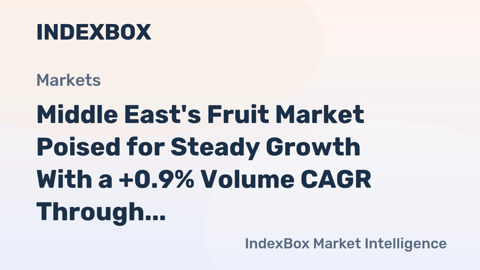 Middle East's Fruit Market Poised for Steady Growth With a +0.9% Volume CAGR Through 2035