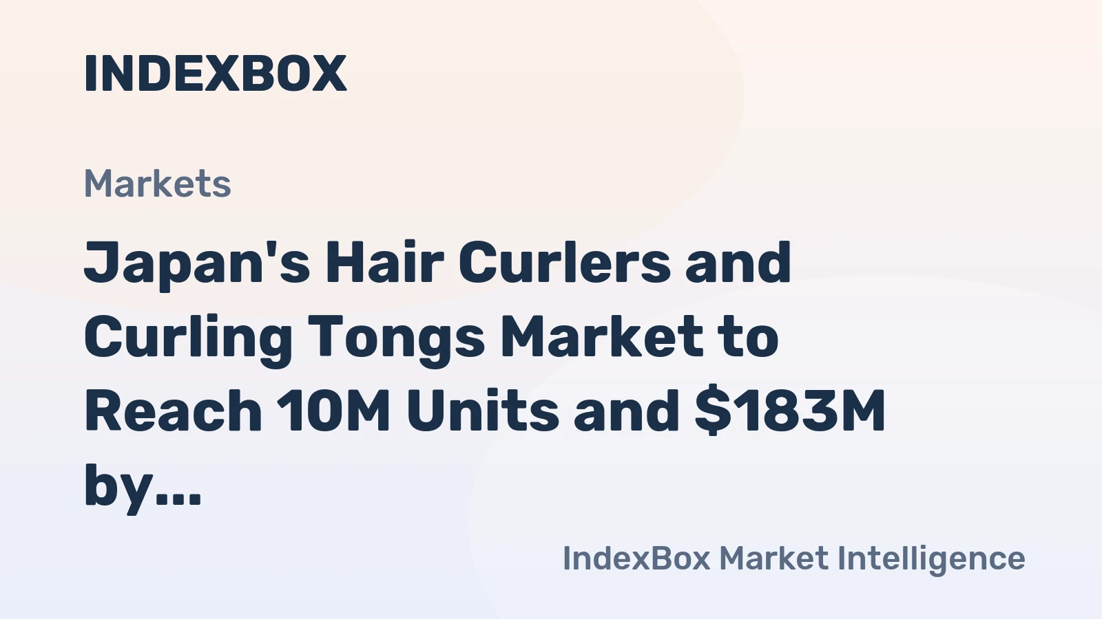 Japan's Hair Curlers and Curling Tongs Market to Reach 10M Units and $183M by 2035