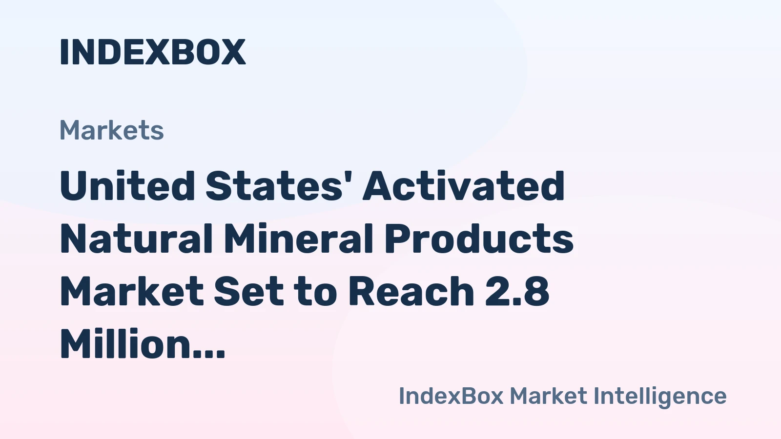 United States' Activated Natural Mineral Products Market Set to Reach 2.8 Million Tons and $2.8 Billion by 2035