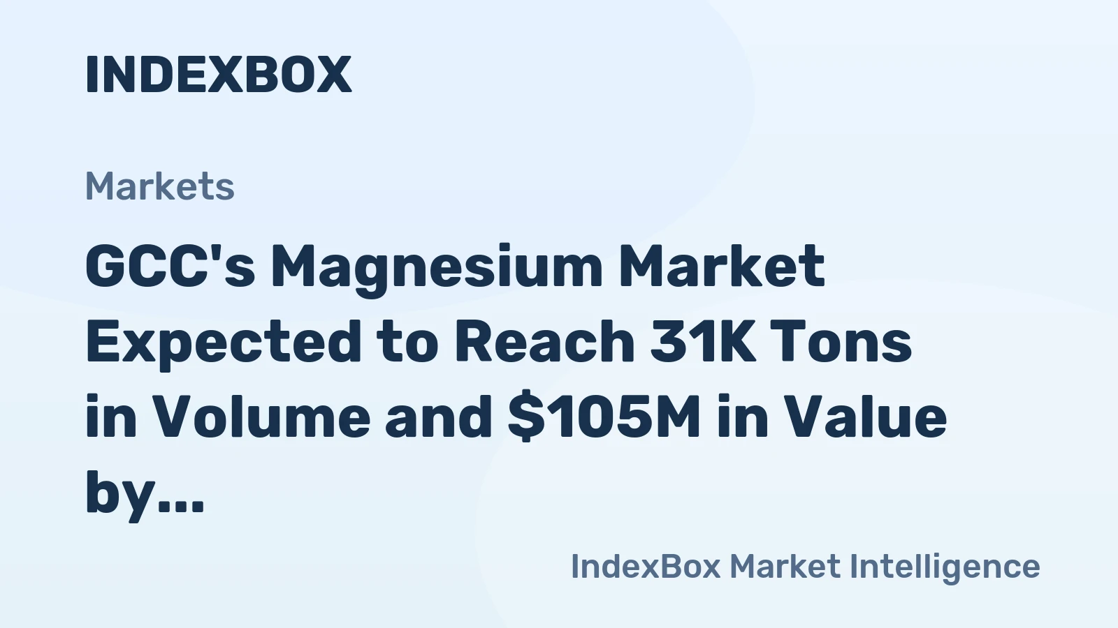 GCC's Magnesium Market Expected to Reach 31K Tons in Volume and $105M in Value by 2035