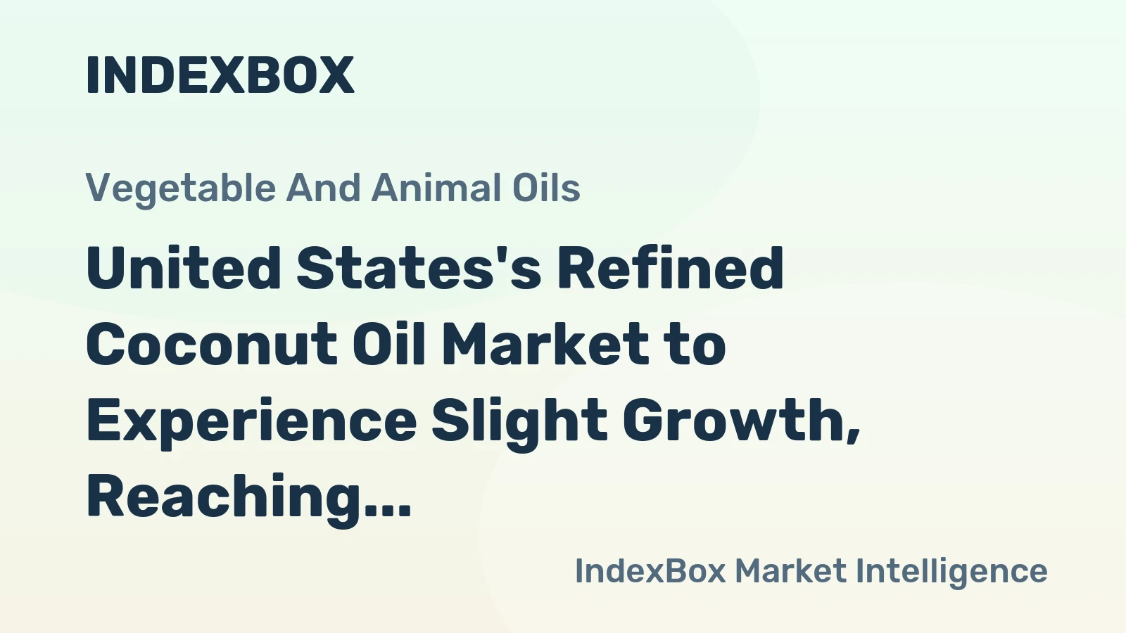 United States's Refined Coconut Oil Market to Experience Slight Growth, Reaching 22M Tons and $70.9B by 2035