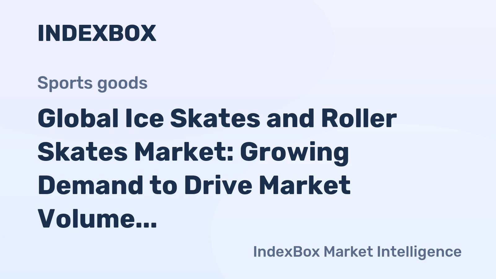 Global Ice Skates and Roller Skates Market: Growing Demand to Drive Market Volume to 68M Pairs and Value to $1.4B by 2035