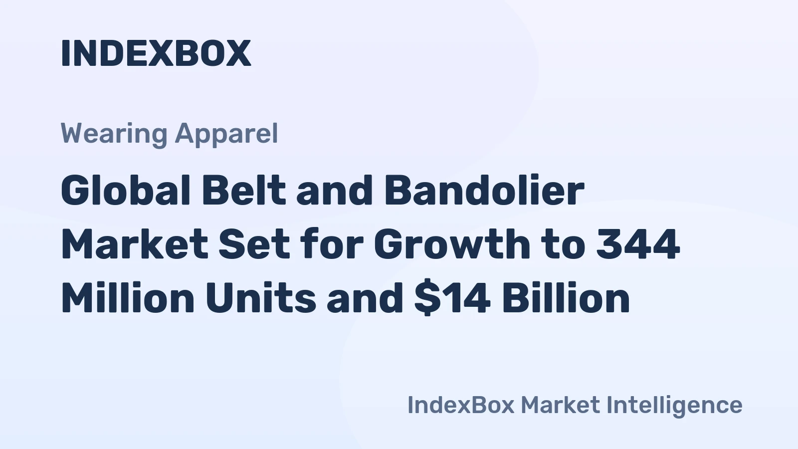 Global Belt and Bandolier Market Set for Growth to 344 Million Units and $14 Billion