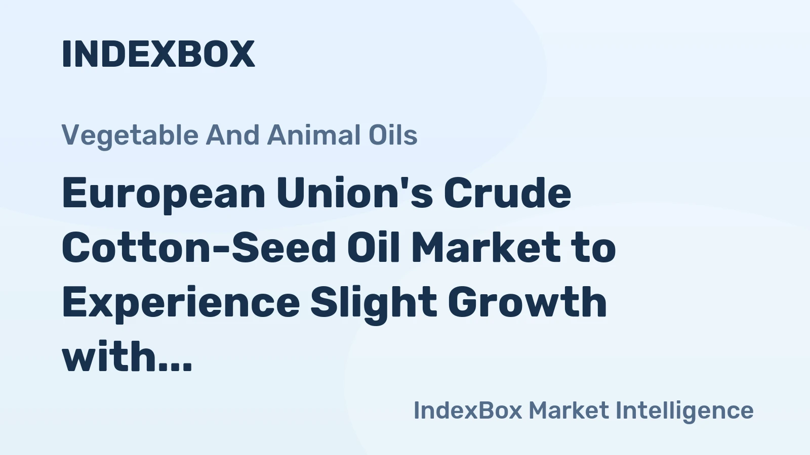 European Union's Crude Cotton-Seed Oil Market to Experience Slight Growth with +0.4% CAGR, Reaching $57M by 2035